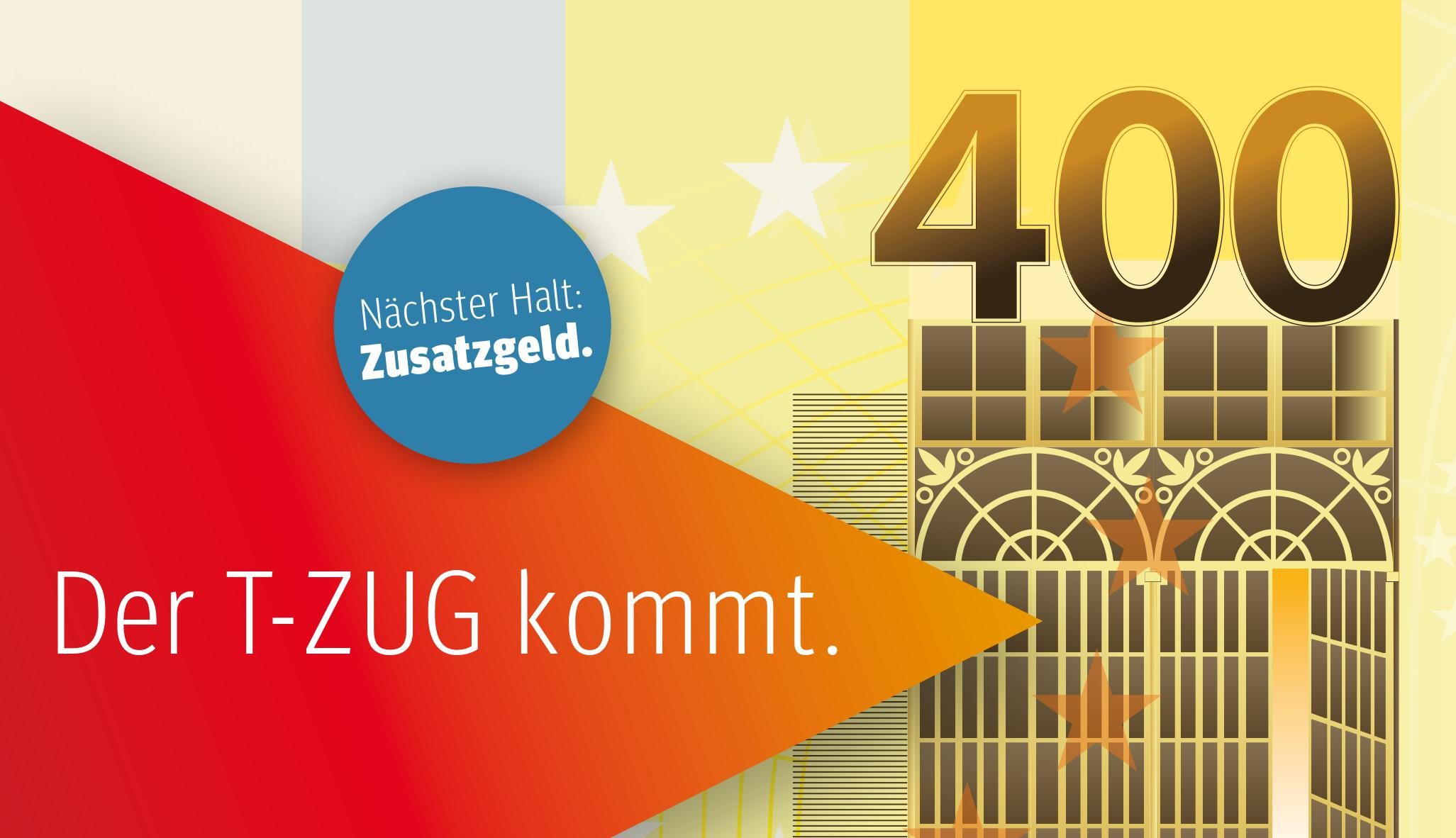 Der T-ZUG kommt. Nächster Halt: Zusatzgeld. | IG Metall Gelsenkirchen